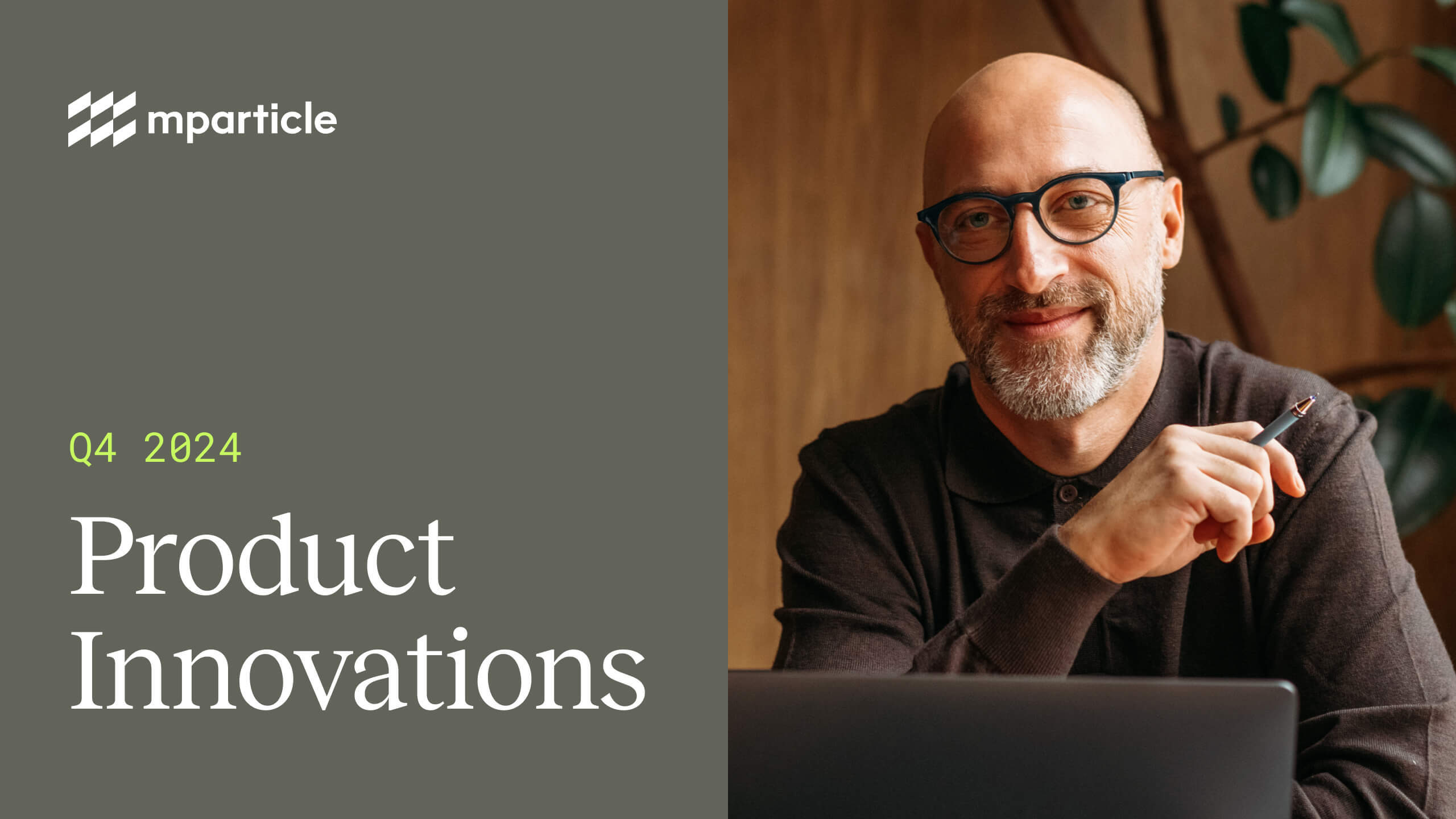 mParticle Q4 Product Innovations - mParticle - mParticle