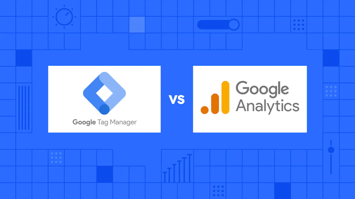 Google Tag Manager Vs Google Analytics What Are The Key Differences Google Tag Manager Vs Google Analytics What Are The Key Differences