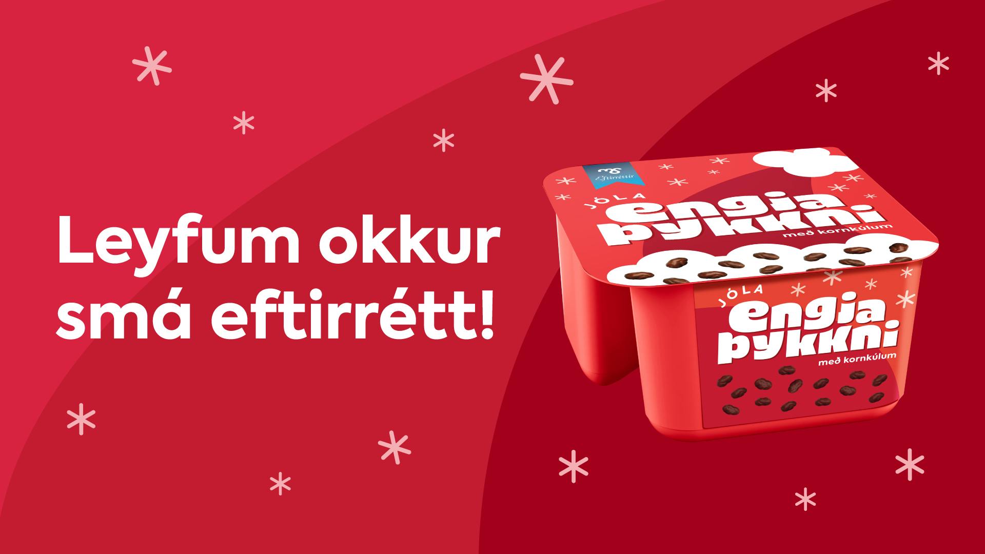 Jóla engjaþykkni styttir biðina fram að jólum – Mjólkursamsalan