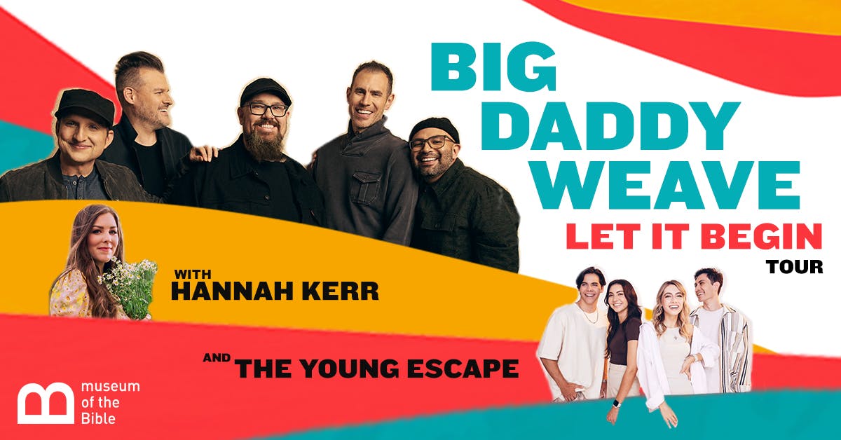 Big Daddy Weave—“Let It Begin” Fall Tour | Museum of the Bible