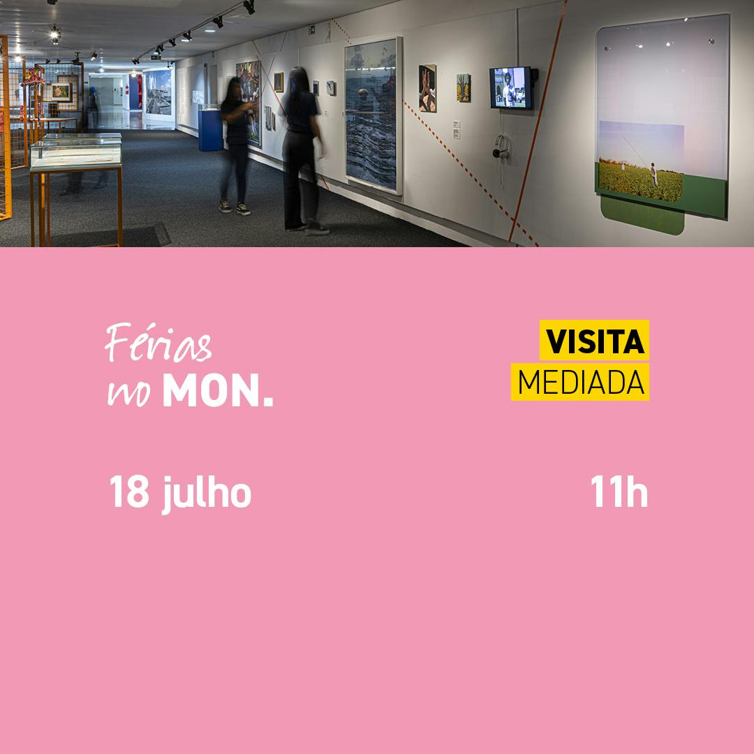 Mediação | Antes e agora, longe e aqui dentro | MON | MON