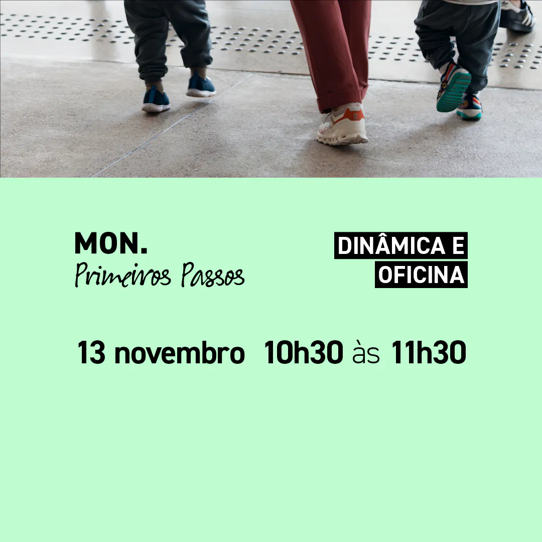 MON Primeiros Passos | Onde a linha vira dança | Novembro | MON