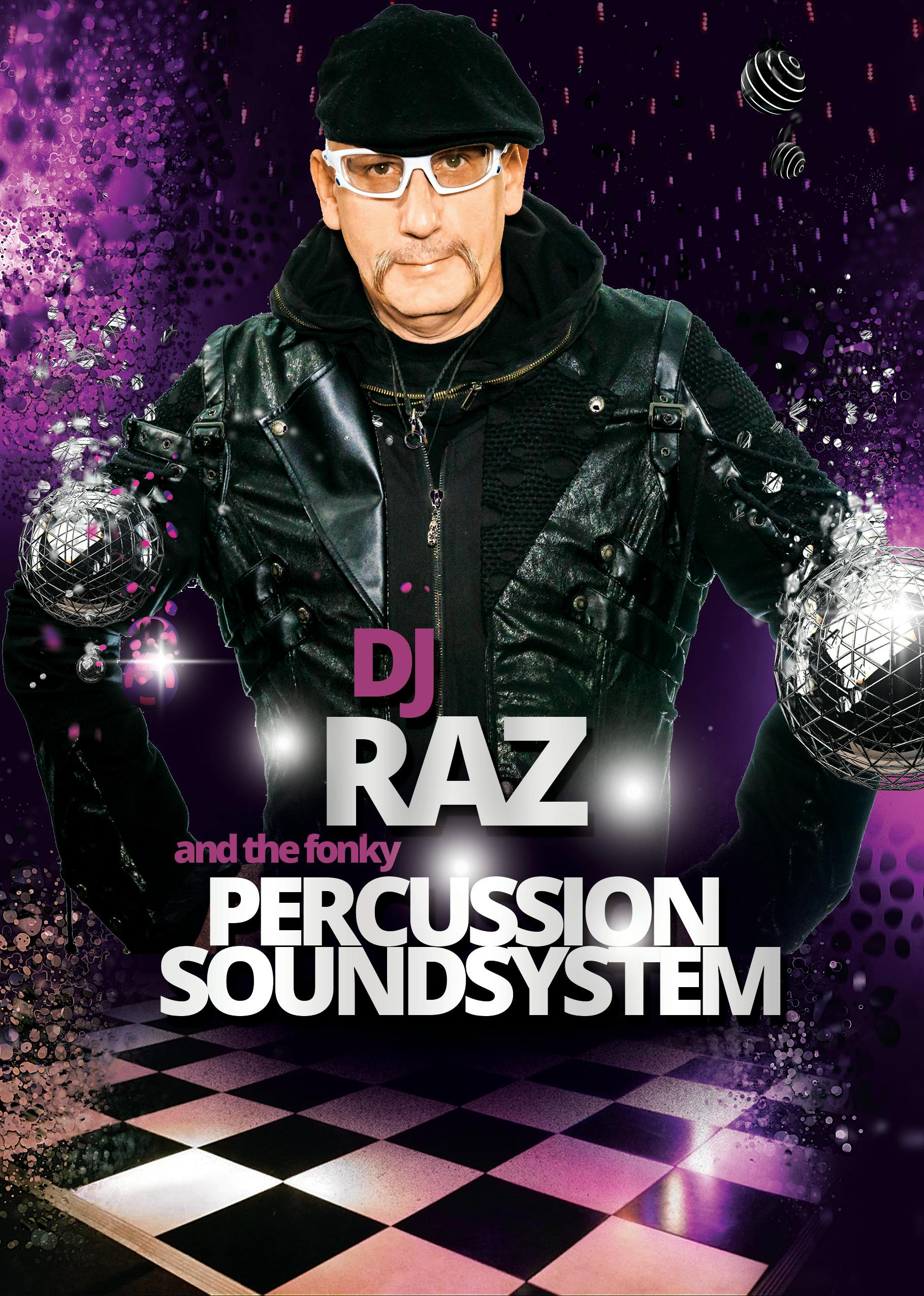 Boka Dj Raz And The Fonky Percussion Sound System | Artistbokning ...