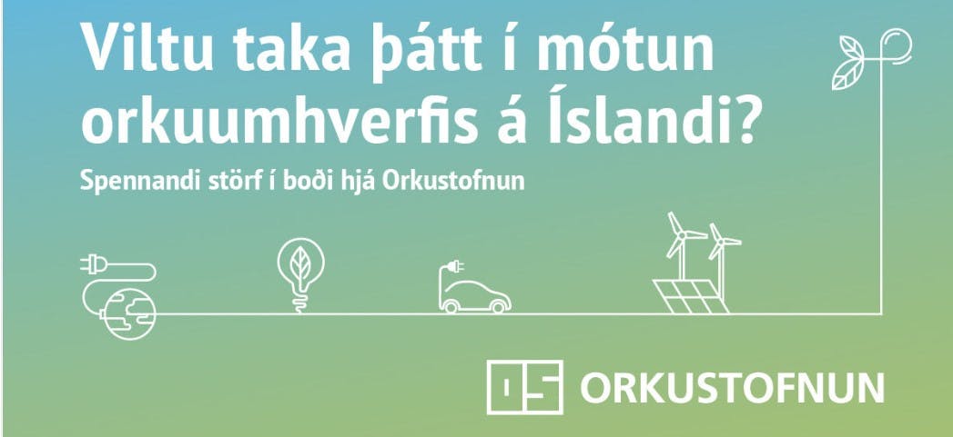 Viltu taka þátt í mótun orkuumhverfis á Íslandi? — Orkustofnun