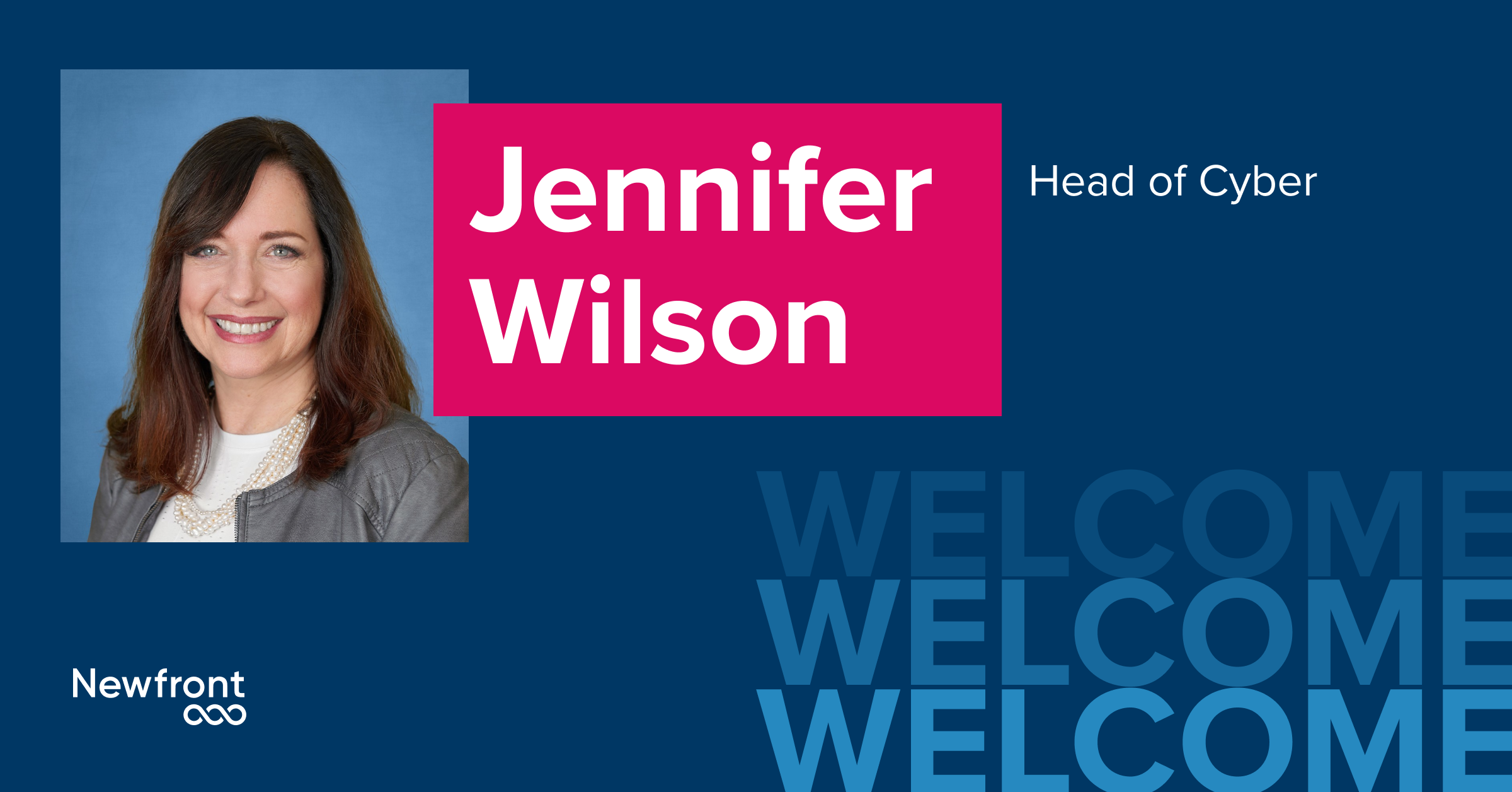 Newfront Welcomes Jennifer Wilson to Lead Expanding Cyber Practice
