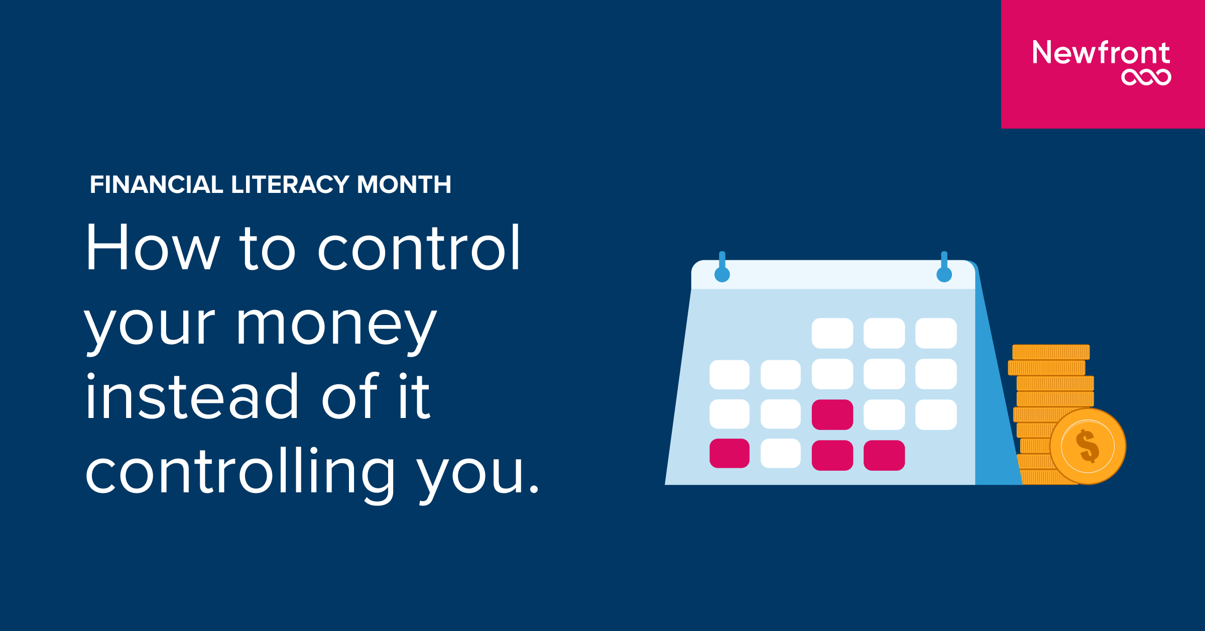 Financial Literacy Month: How to control your money instead of it ...