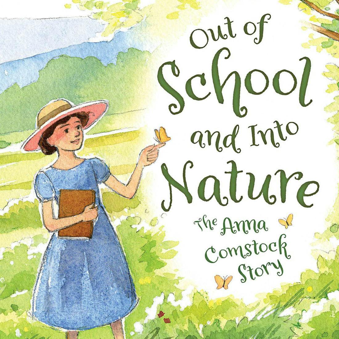 Sunday Story Time: Out of School and Into Nature: The Anna Comstock ...