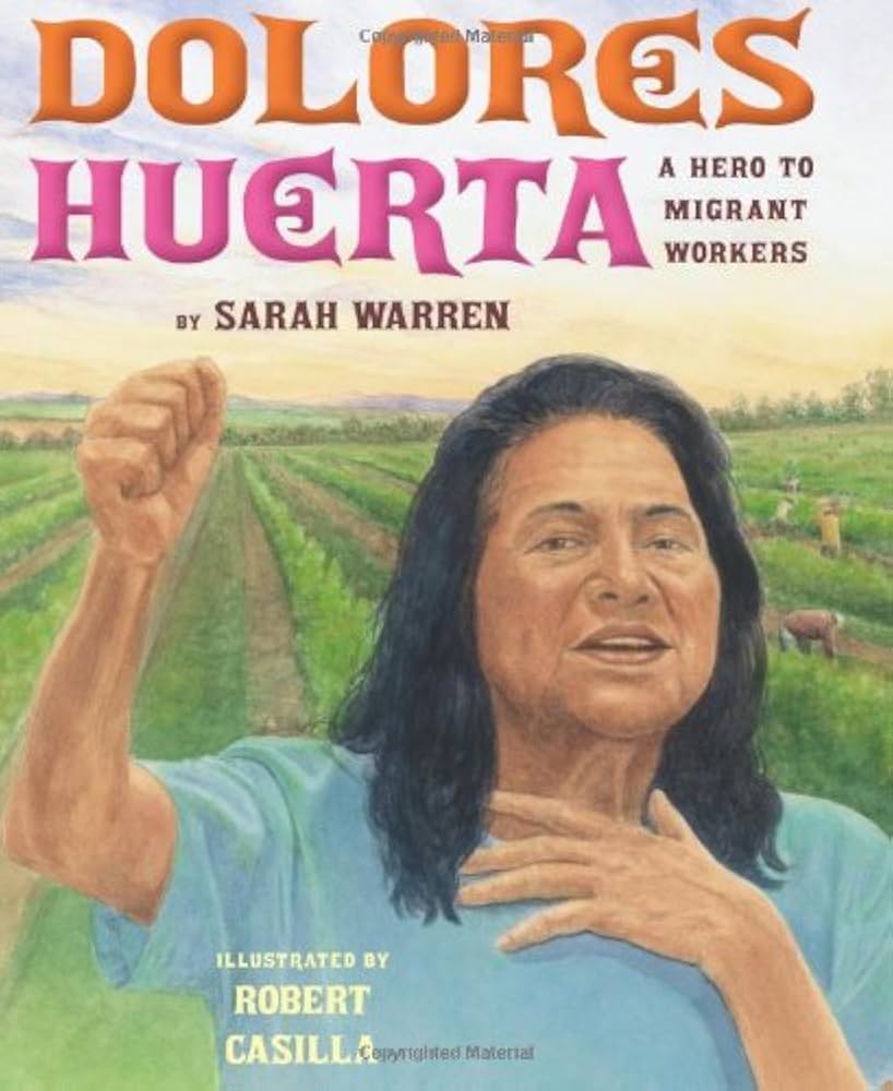 Sunday Story Time: Dolores Huerta: A Hero to Migrant Workers | The New ...