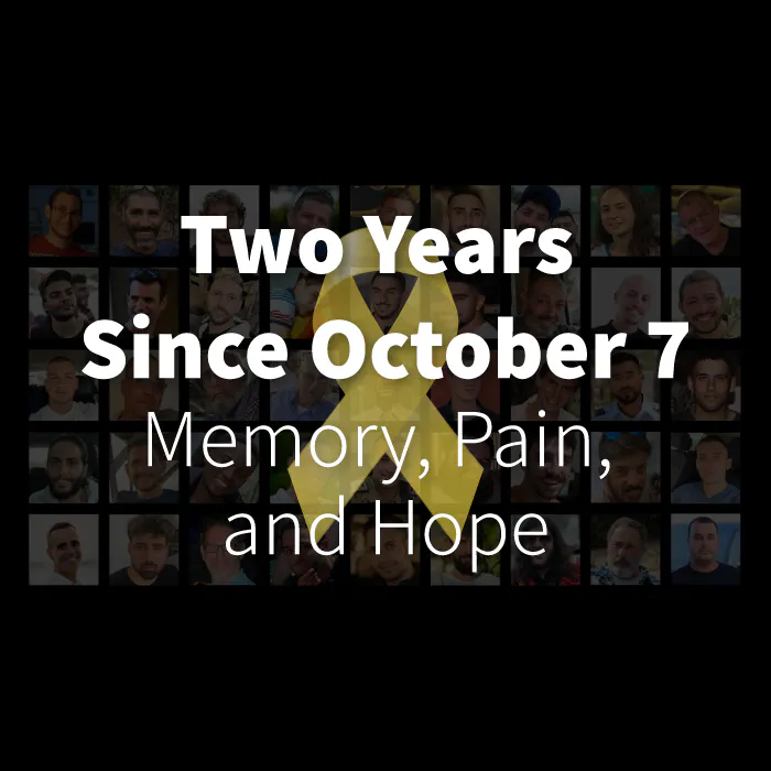 Two Years Since October 7 — Memory, Pain, and Hope