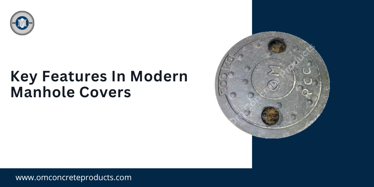 Top 8 Key Features In Modern Manhole Covers [2024]
