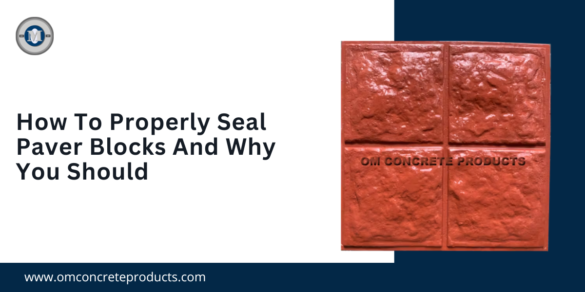 How To Properly Seal Paver Blocks And Why You Should [2024]