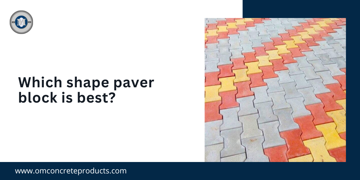 Which Shape Paver Block Is Best For Your Project?