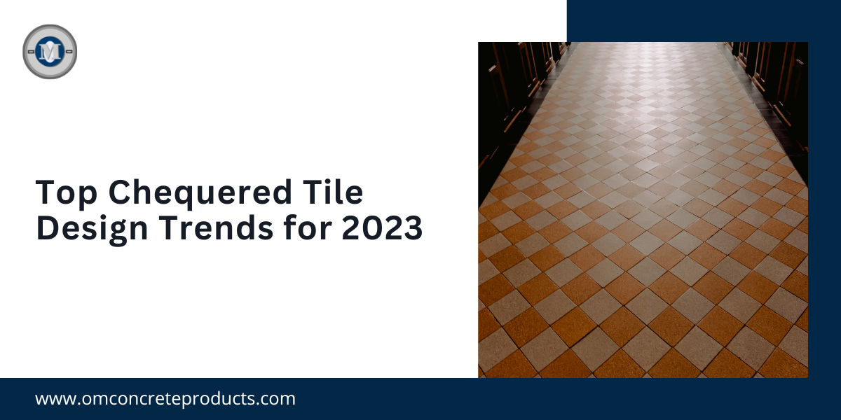 Top Chequered Tile Design Trends for 2023