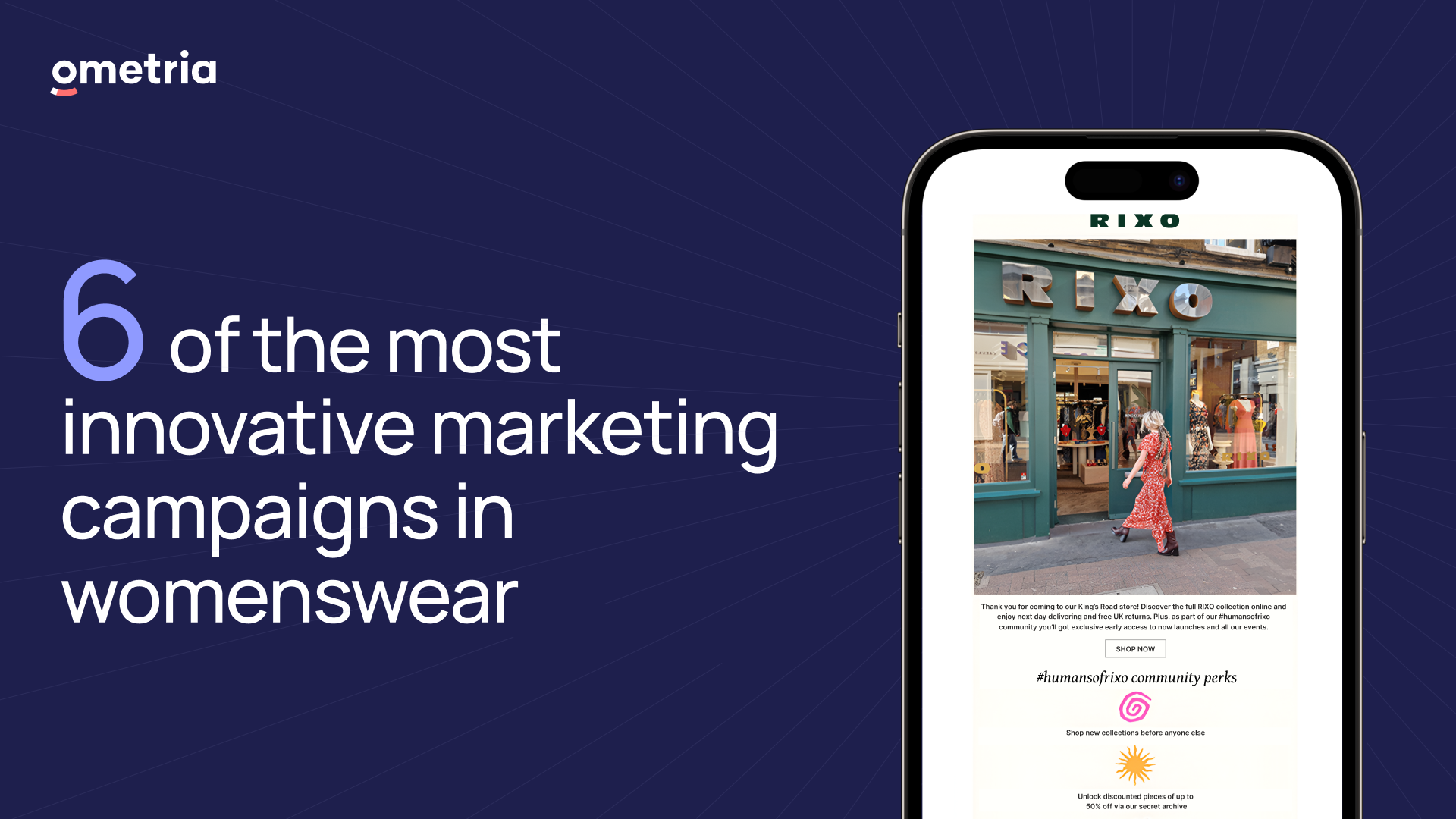 Ometria | 6 Innovative marketing campaign examples 2025: Womenswear edition