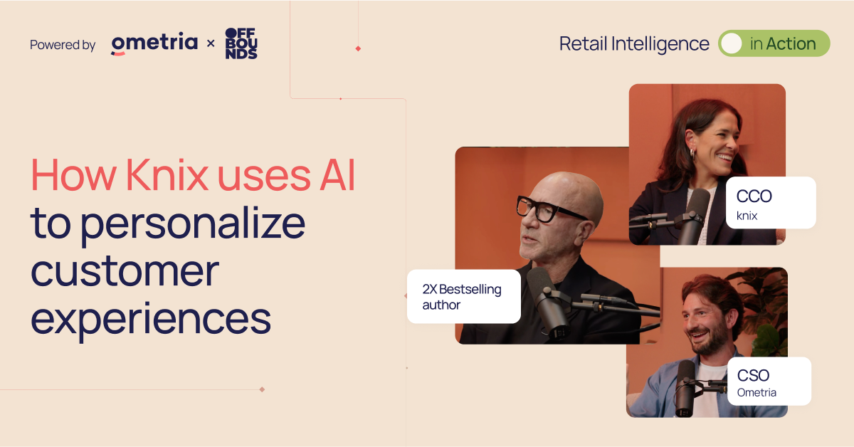 Ometria | How Knix uses AI to personalize customer experiences