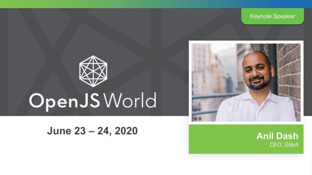 Openjs World Keynote Series Anil Dash Ceo At Glitch “we Dont Code Alone” Openjs Foundation