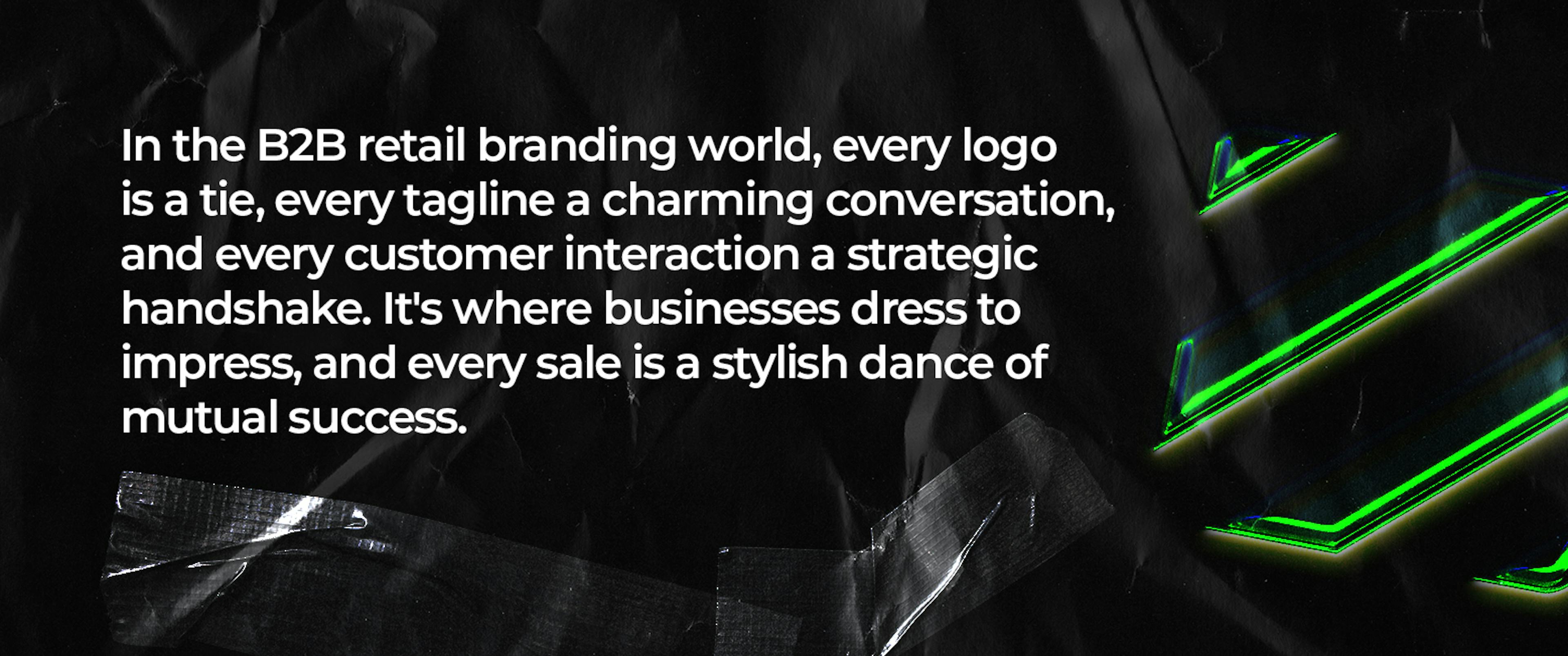 Why Retail Branding Is Important for Your B2B Business? - OPLOG