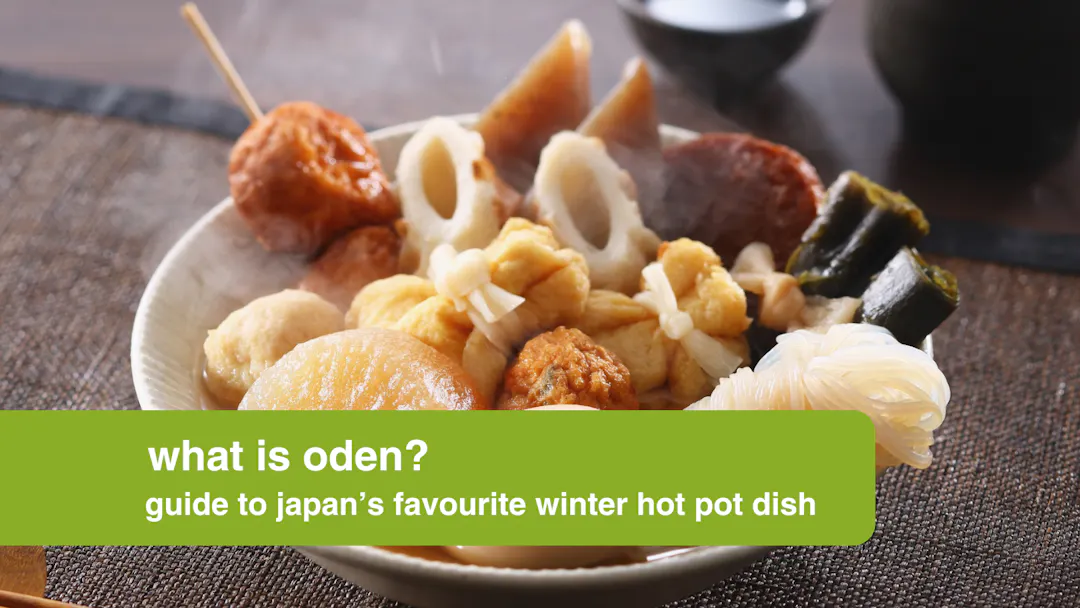 What is Oden? Japan's Favourite Winter Hot Pot | Oriental Mart