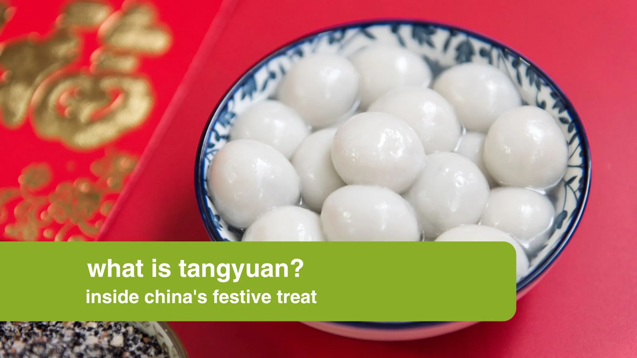 What is Tangyuan? Inside China's Festive Treat | Oriental Mart