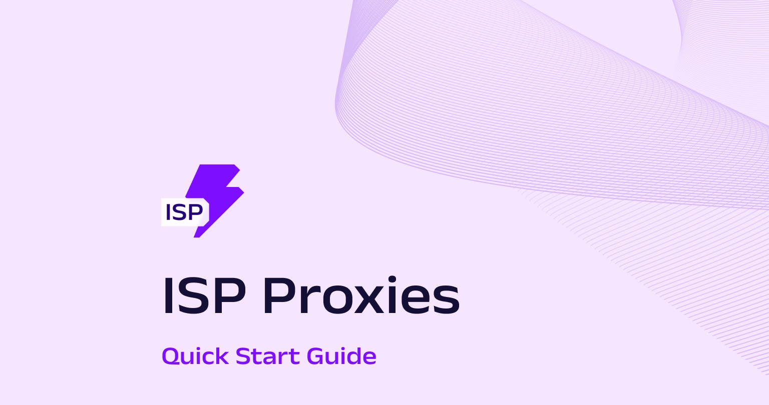 ISP Proxies Quick Start Guide