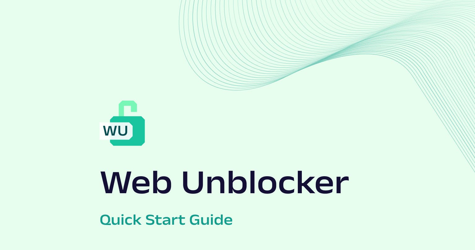 The Web Unblocker Quick Start Guide