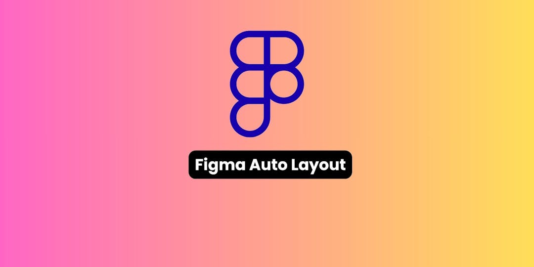 Figma Auto Layout Guide: Tips and Techniques | Pacgie