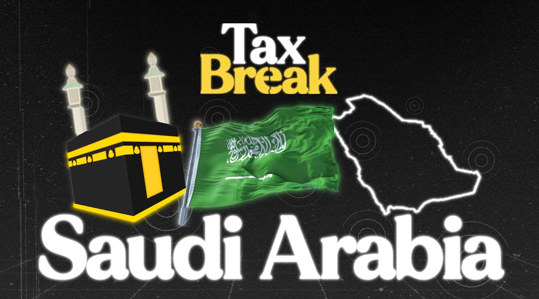 Tax Break | Saudi Arabia