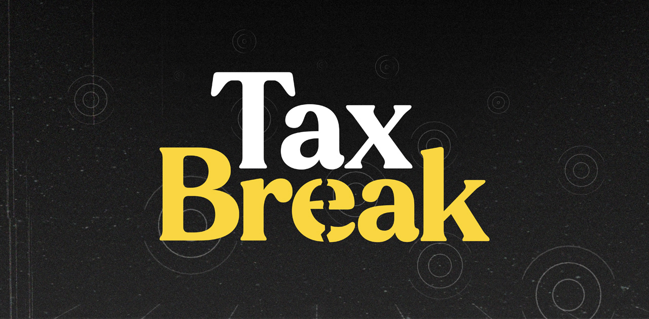 Tax Break | Paddle Studios