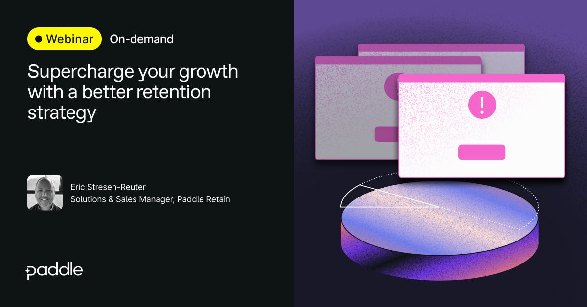 Supercharge your growth with a better retention strategy
