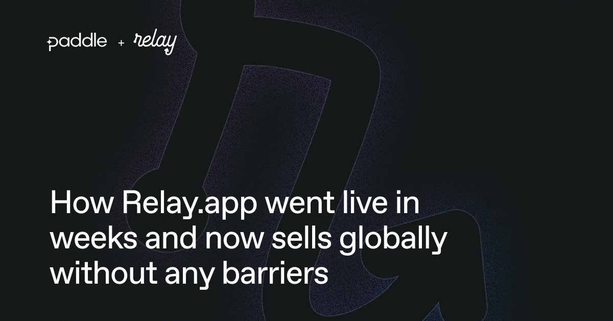 How Relay.app went live in weeks and now sells globally without any ...