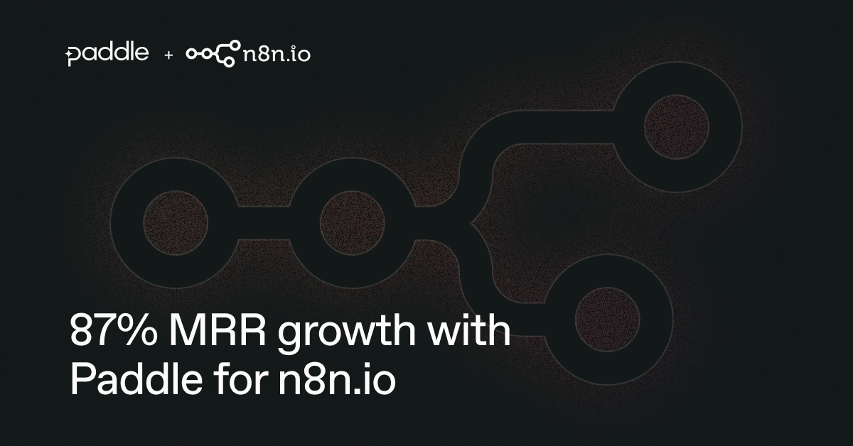 Case study: How Paddle helped n8n focus on customers and growth