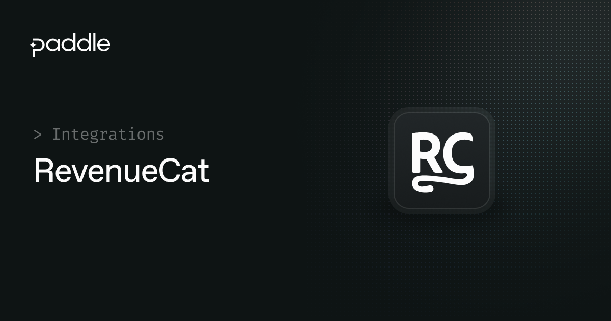 Paddle & RevenueCat integration | In-app subscriptions