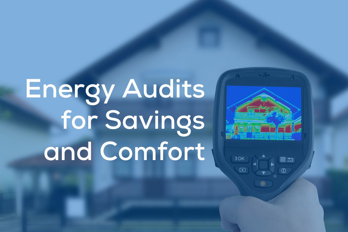 Save Money with an Energy Audit: How It Works and Why You Need One