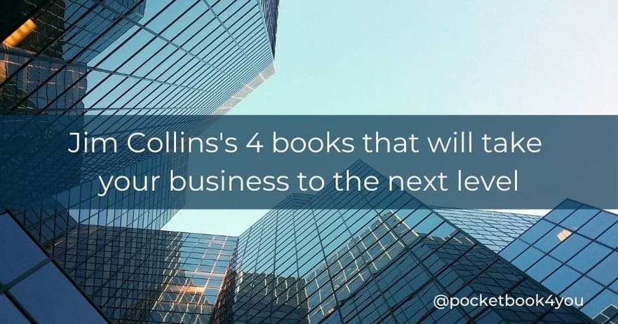 Jim Collins's 4 books that will take your business to the next level ...