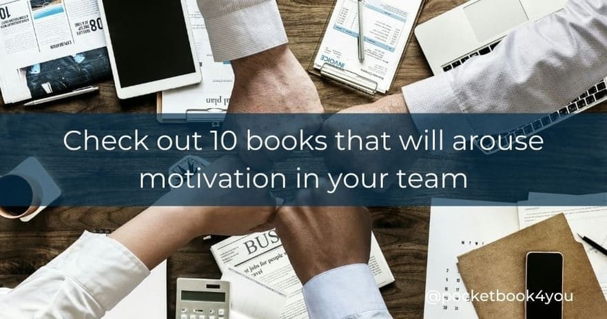 10 books to motivate your team | PocketBook4You