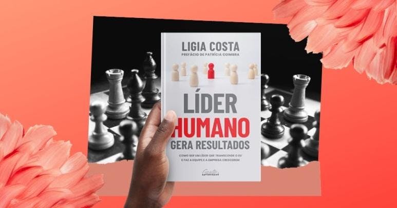 Líder Humano Gera Resultados - Ligia Costa, PDF