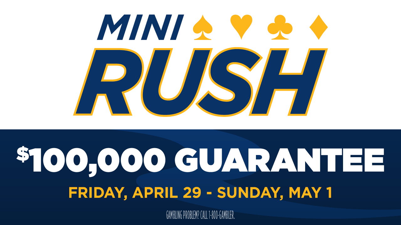 $100,000 Mini Rush Day 1A Poker — Rivers Casino Philadelphia