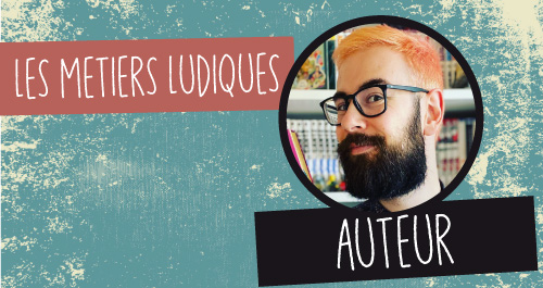 Les métiers ludiques : Théo Rivière nous parle de son travail d'auteur ...
