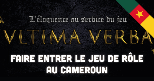 VLTIMA VERBA : son ambitieux projet de faire entrer le jeu de rôle au ...