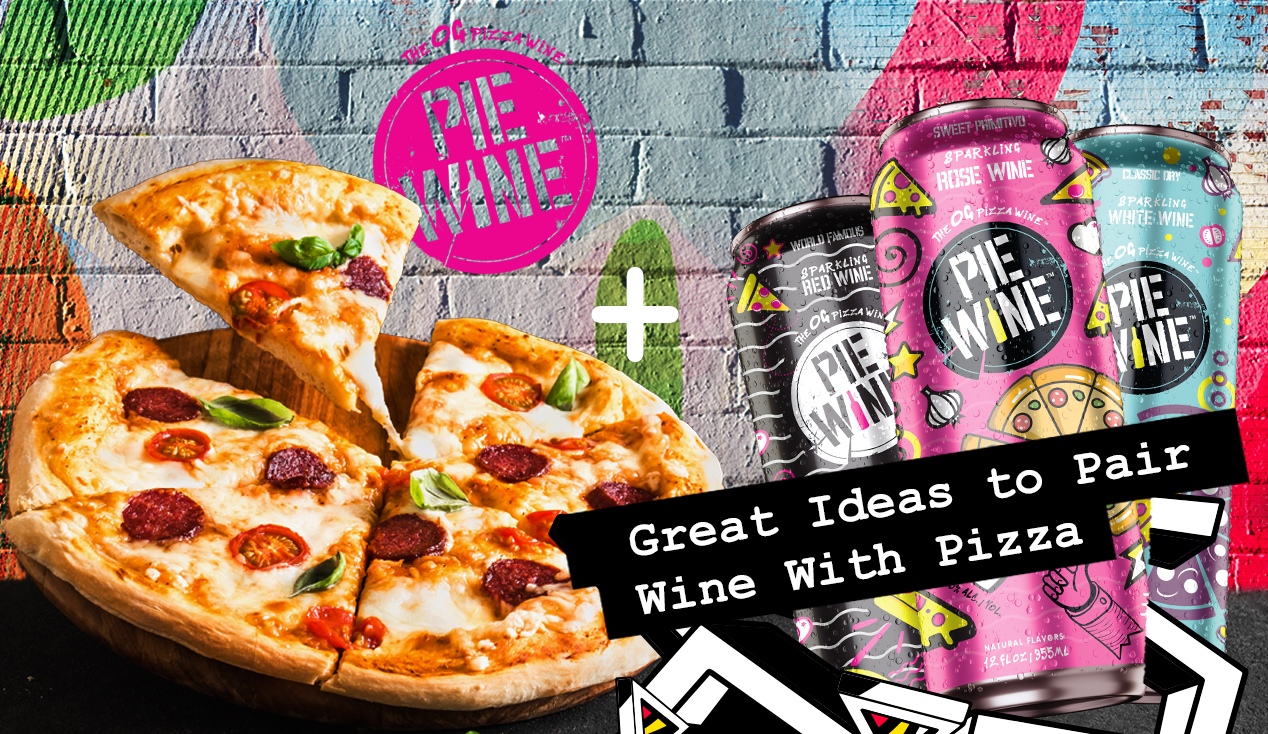 Great Ideas to Pair Wine with Pizza - Wine with Pizza Pairing