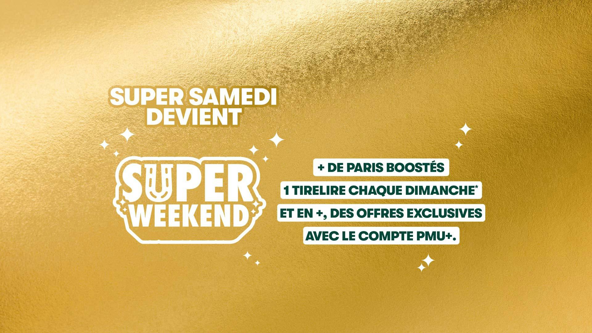 Super Samedi devient Super Weekend