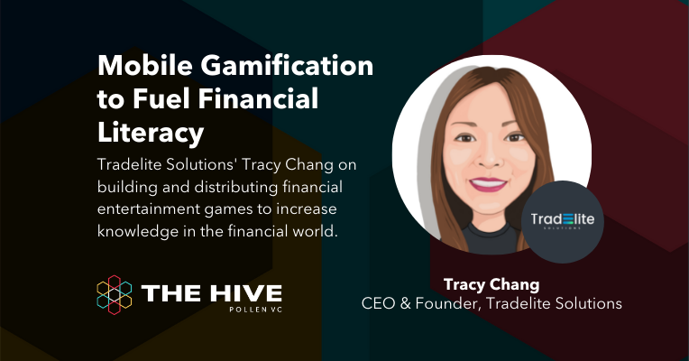 Mobile Gamification to Fuel Financial Literacy | Pollen VC