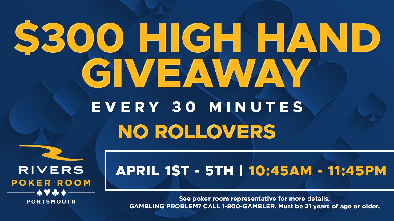 $300 High Hands - Poker Room - Rivers Casino Portsmouth
