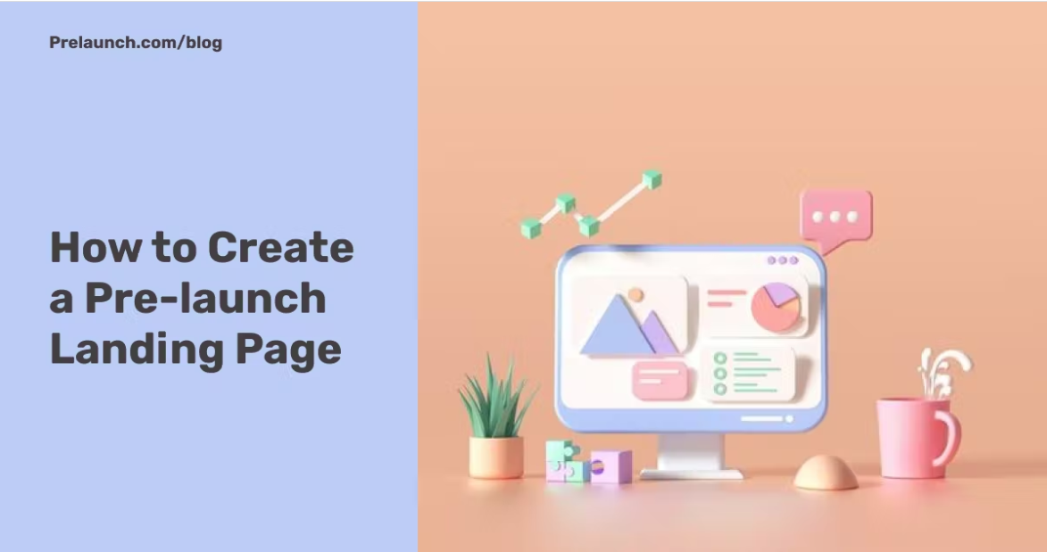 How to Create a Prelaunch Landing Page [with Free Template]