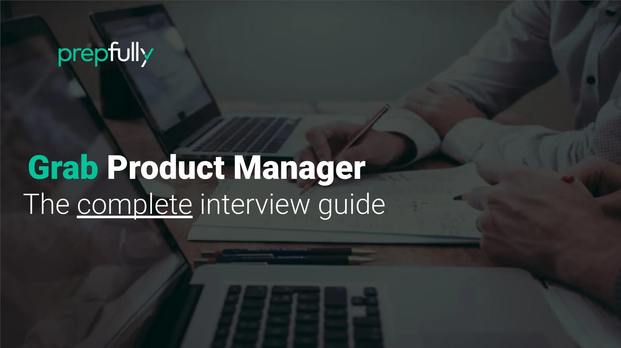 Ace the Grab Product Management interview: Ultimate 2025 guide | Prepfully