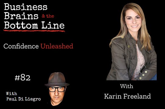 Ep. 82: Confidence Unleashed with Karin Freeland | Prescriptive Data Solutions