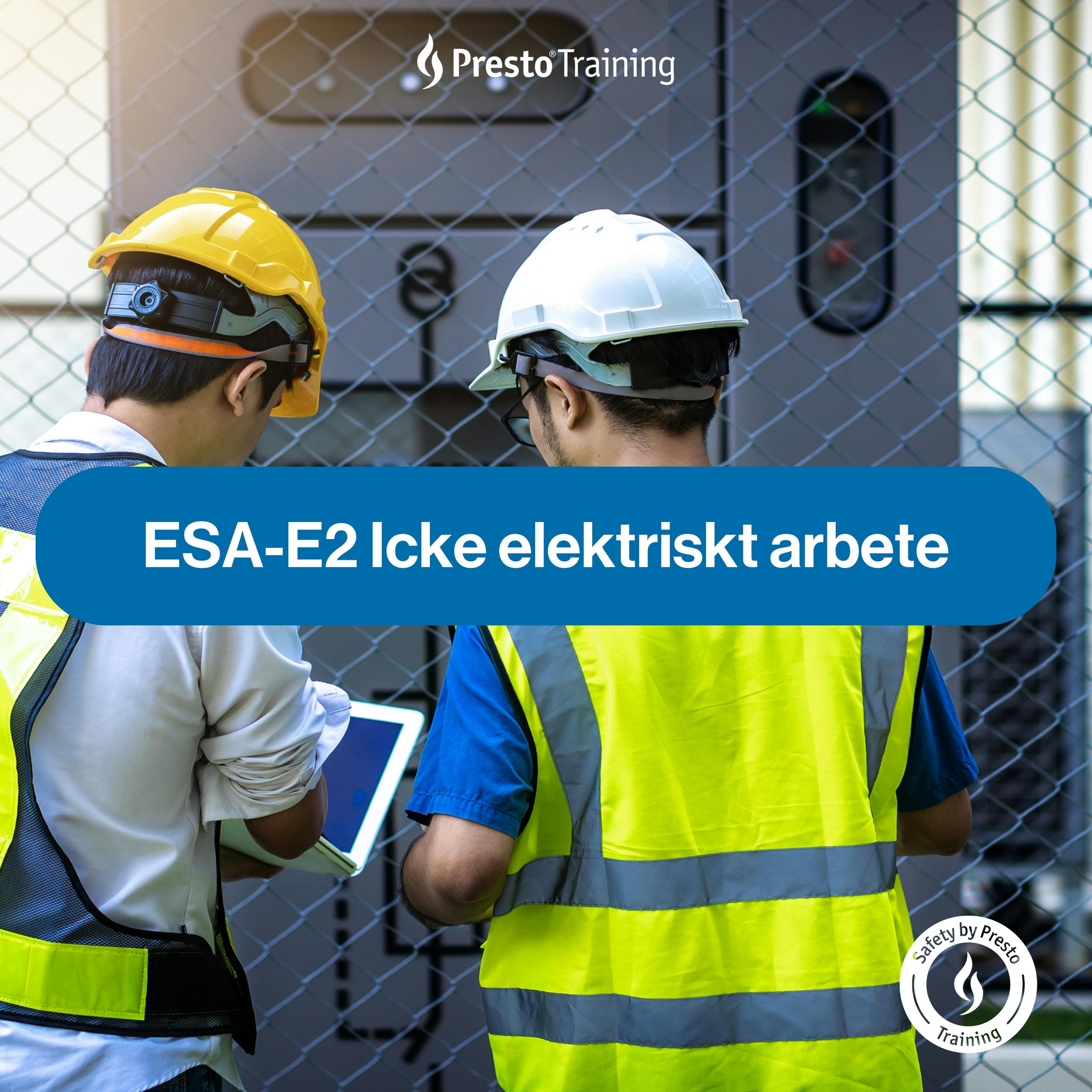 ESA-E2 Icke elektriskt arbete - Presto