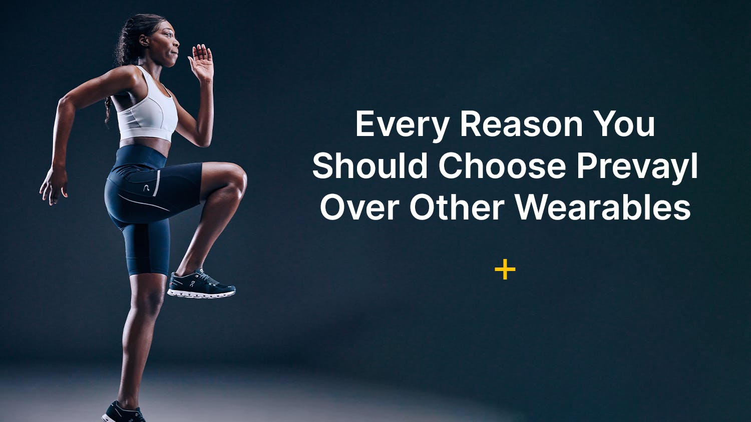 Every Reason to Choose Prevayl Over Other Wearables - Prevayl