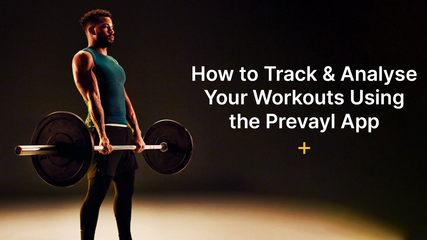 How to Track & Analyse Your Workouts Using the Prevayl App - Prevayl