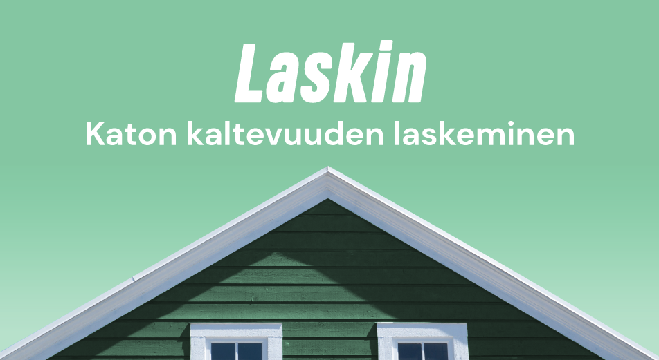 Laske katon kaltevuus älykkään verkkolaskurimme avulla
